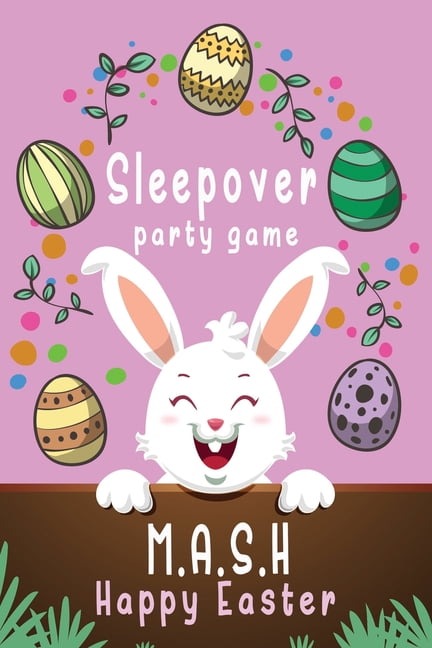 Sleepover Party Game Happy Easter Sleepover Edition An Entertaining