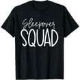 Sleepover Squad Slumber Party Crew Pajama BFF Bestie T-Shirt - Walmart.com