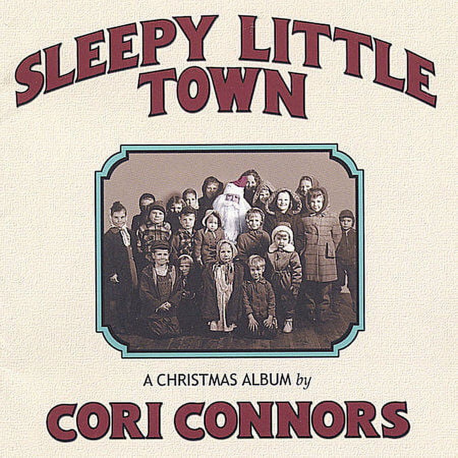 Pre-Owned - Sleepy Little Town by Cori Connors (CD, Nov-2004, Connors ...