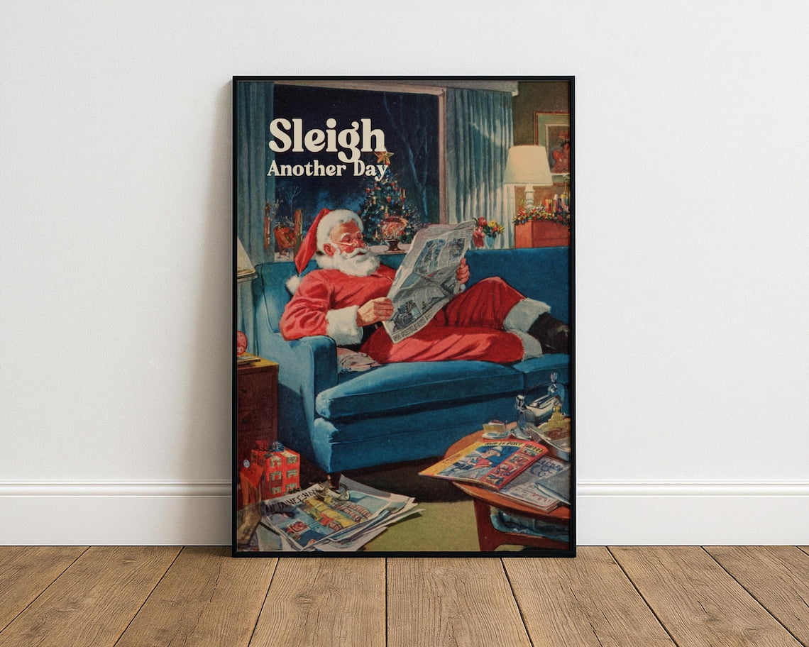 Sleigh Another Day Santa Poster – Retro Wall Art, Unframed Poster Size ...