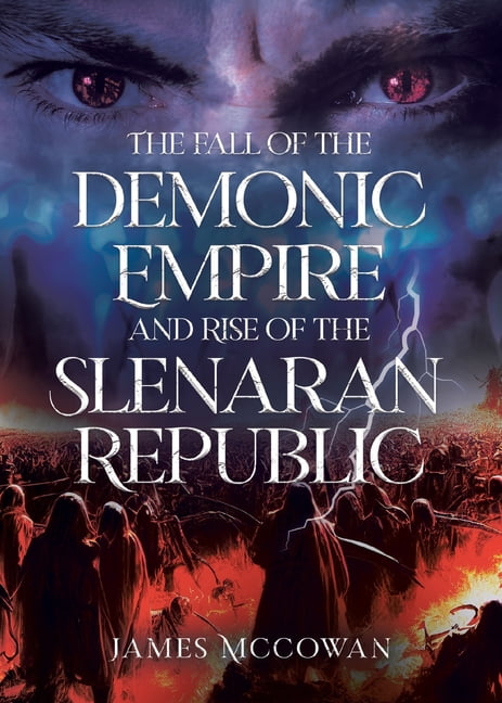 Slenaran Family The Fall of the Demonic Empire and Rise of the Slenaran Republic, Book 1 ...