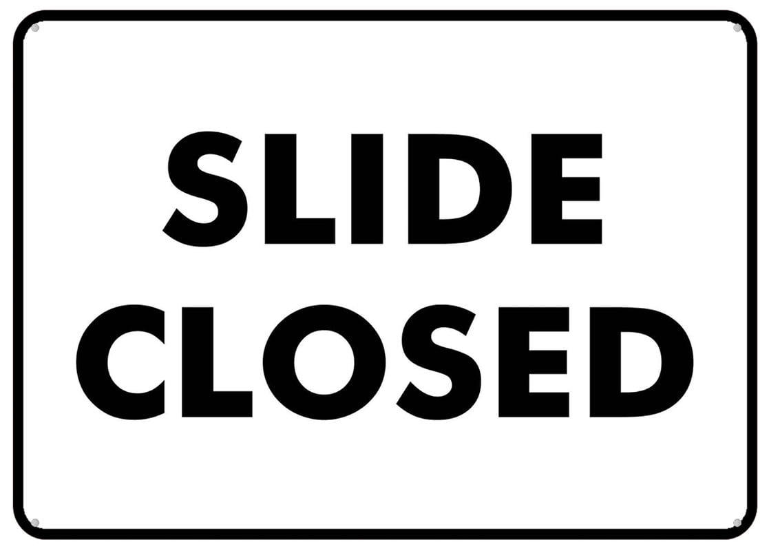 Slide Closed Sign Outdoor, Uv Printed Rust Free Aluminum 12 X 8 In,Yard ...