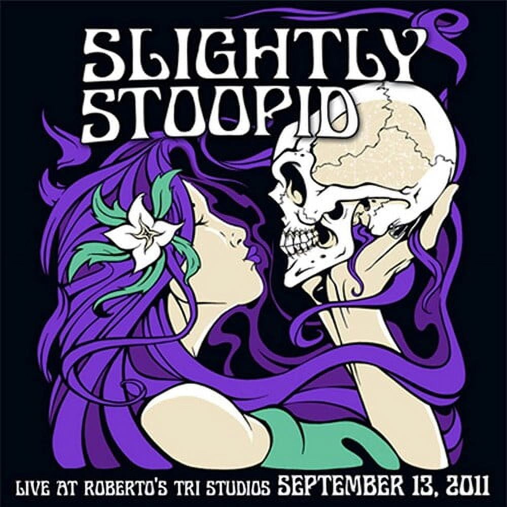 Slightly Stoopid & Friends - Live At Roberto's Tri Studios - Music ...