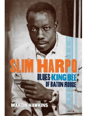 Slim Harpo : Blues King Bee of Baton Rouge - Walmart.com