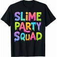 Slime Party Squad Funny Boys Girls Birthday Matching T-Shirt - Walmart.com