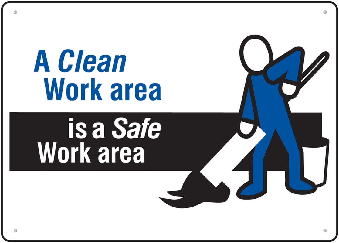 Slip Gard Safety Floor Sign A Clean Work Area Is A Safe Work Area For ...
