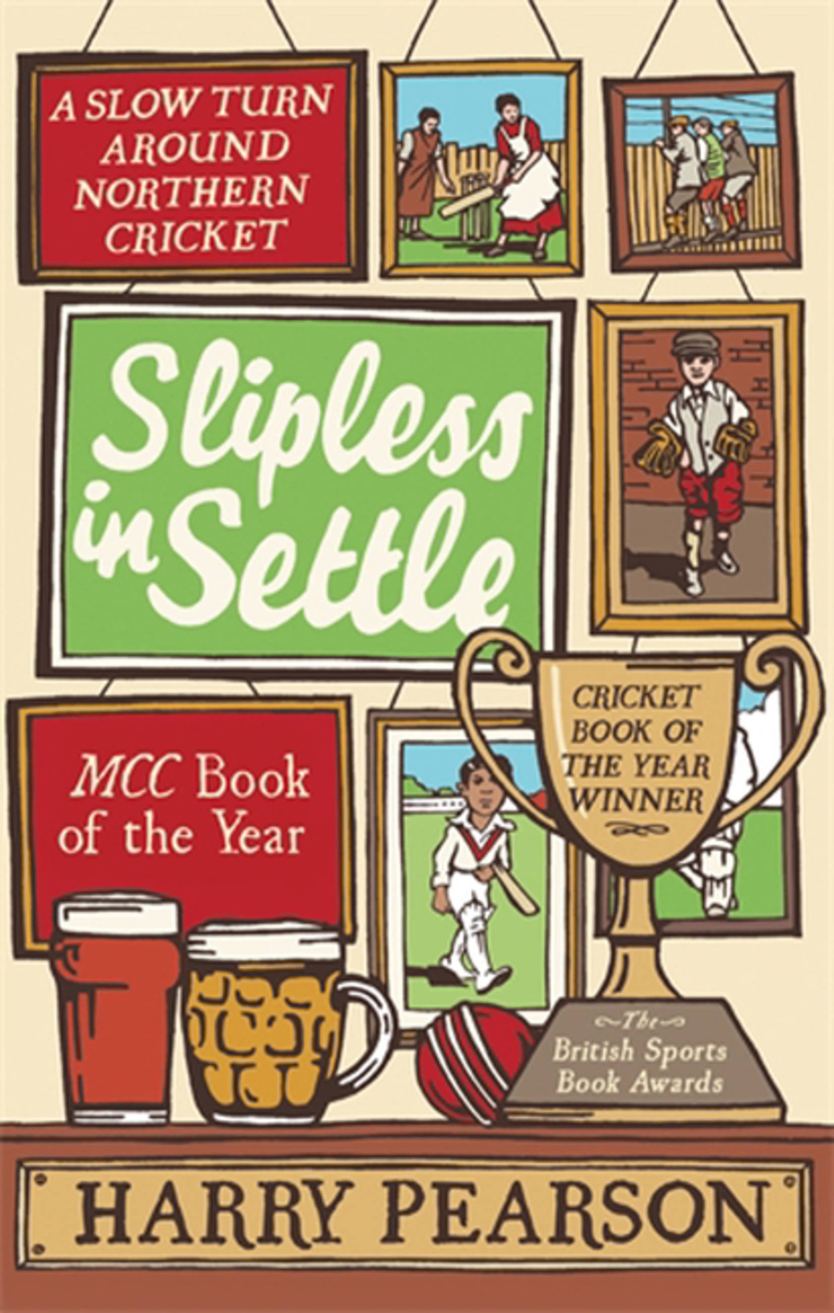 Slipless in Settle : A Slow Turn Around Northern Cricket - Walmart.com