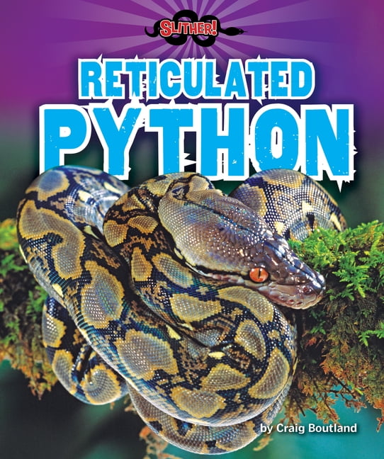 Slither!: Reticulated Python (Hardcover) - Walmart.com