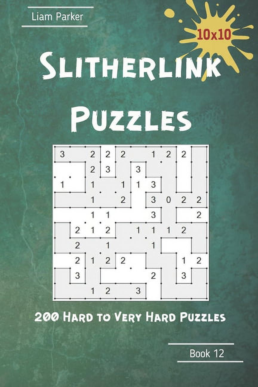 Slitherlink Puzzles: Slitherlink Puzzles - 200 Hard to Very Hard ...