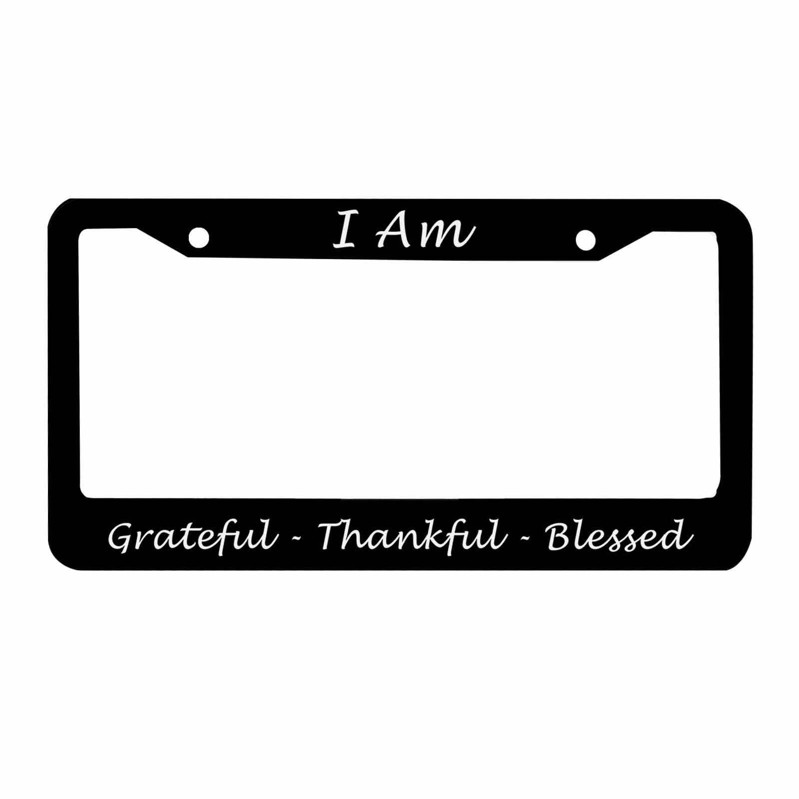 Sloboki I Am Grateful Thankful Blessed License Plate Frame Universal ...