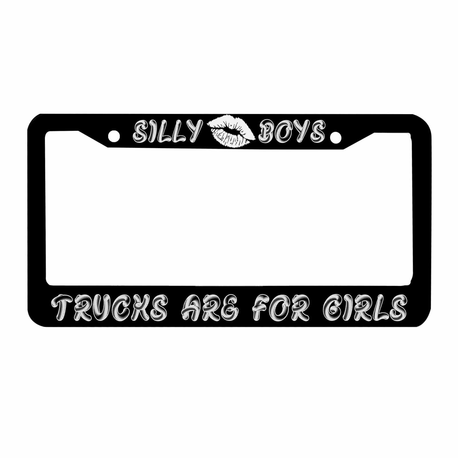 Sloboki SILLY BOYS TRUCKS ARE FOR GIRLS License Plate Frame Universal ...