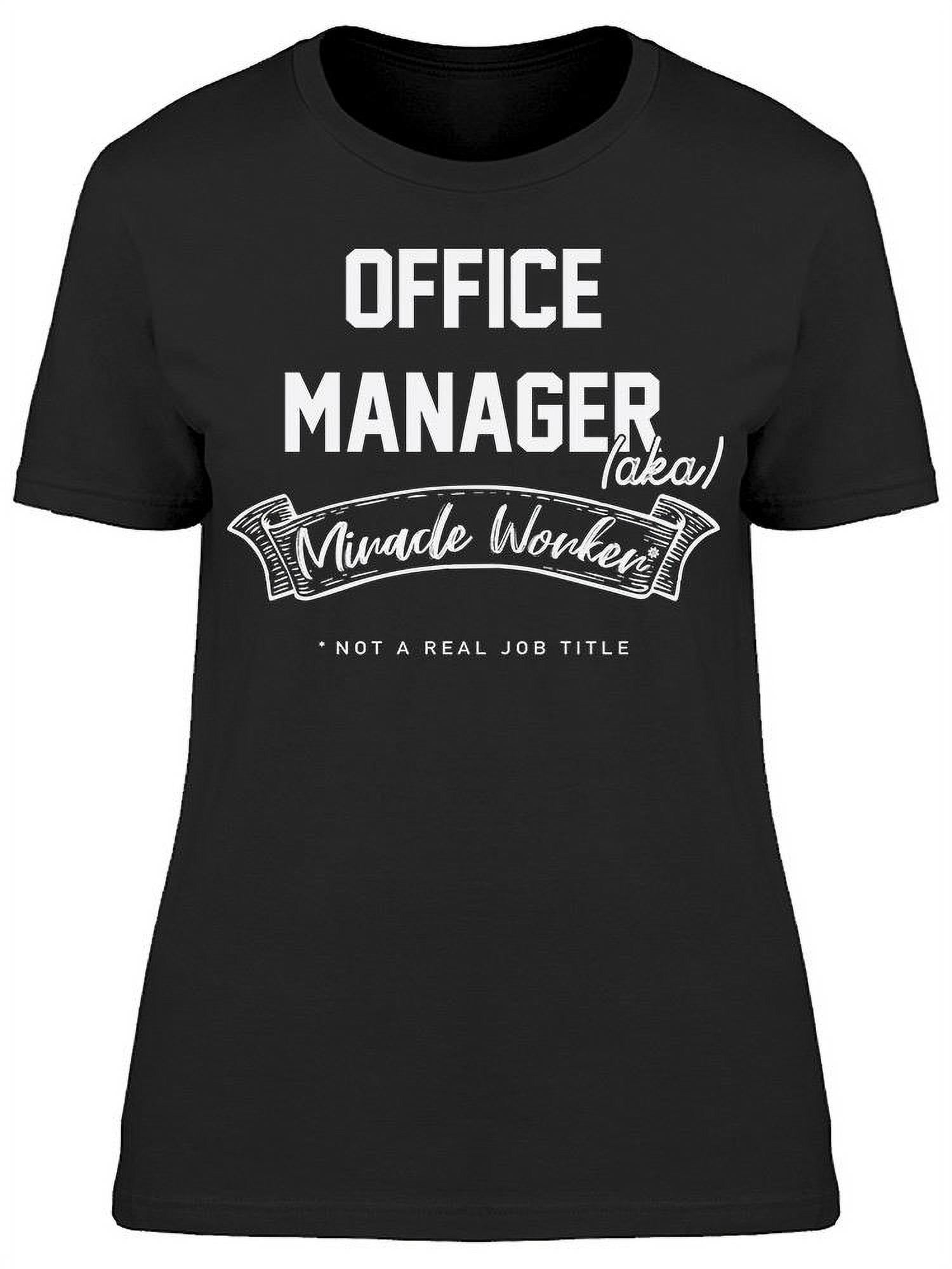 Slogan Office Manager Women's T-shirt - Walmart.com