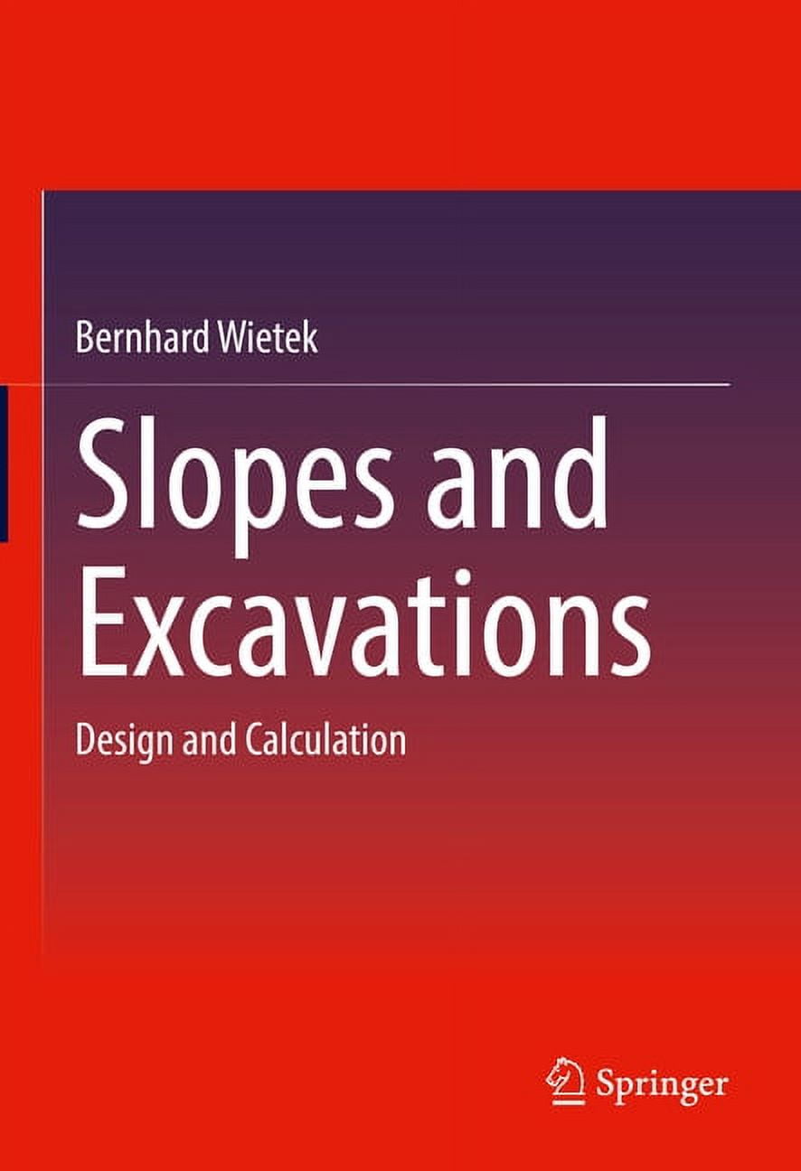 Slopes and Excavations: Design and Calculation, (Hardcover) - Walmart.com