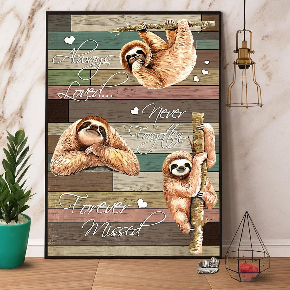 Sloth Always Loved Never Forgotten Paper Poster No Frame Matte Wall Art ...