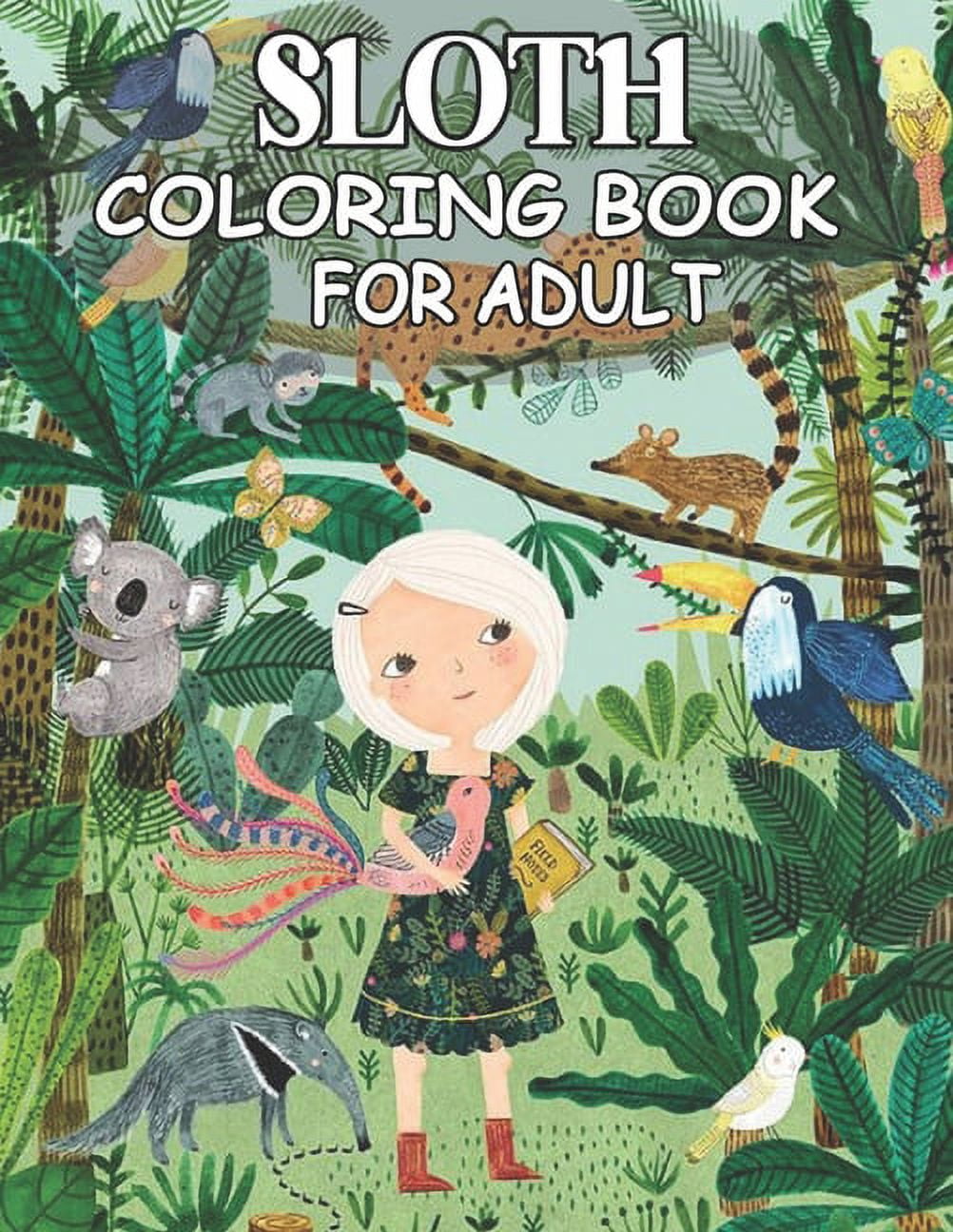 Sloth Coloring Book For Adult: Perfect for Stress Management, Relief ...