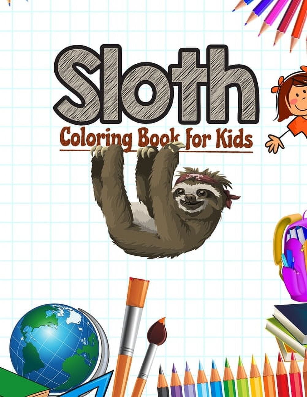 Sloth Coloring Book for Kids: Animal Coloring Book for Kids - Walmart.com