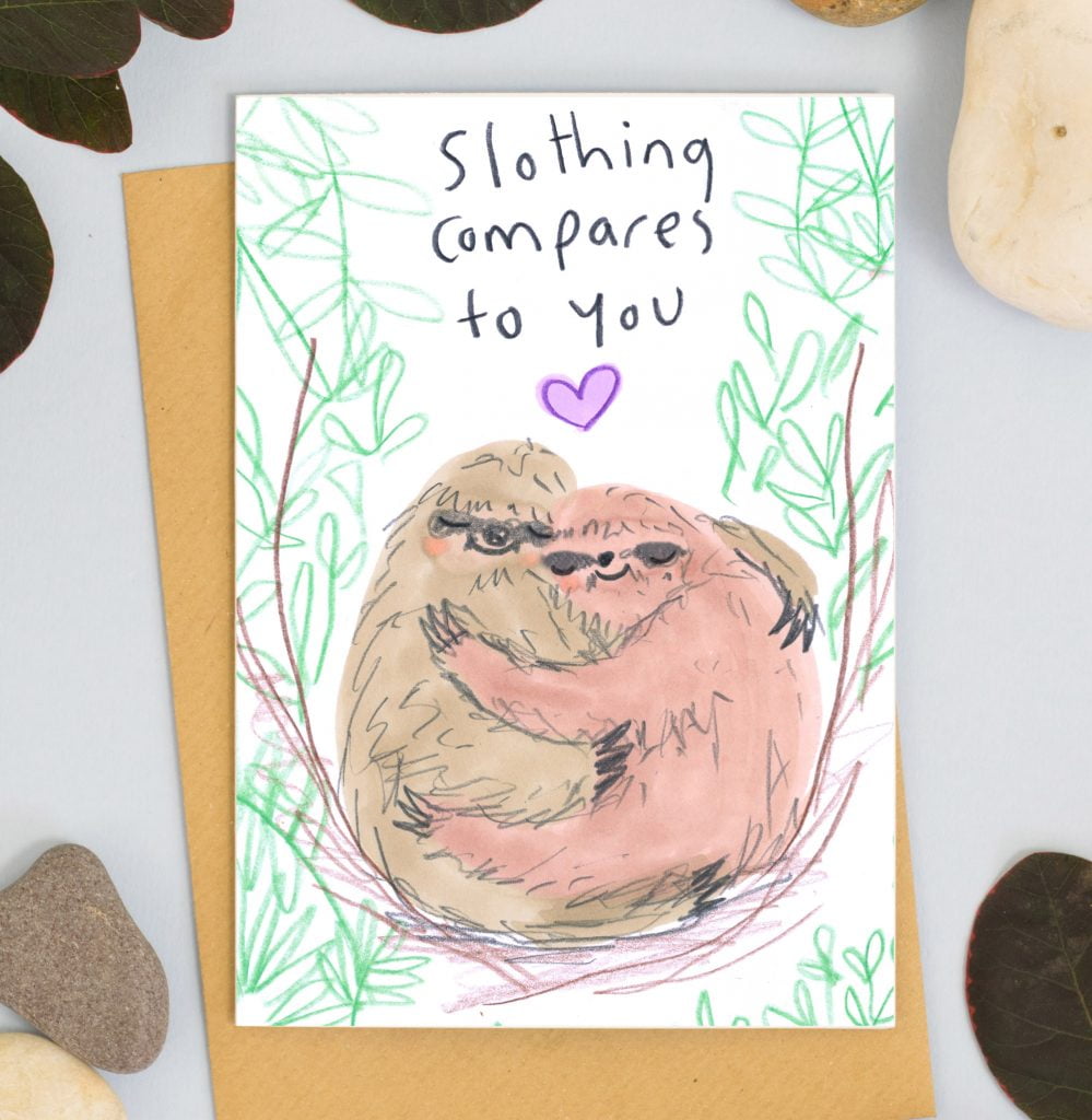 Sloth Love Greeting Card – "Slothing Compares to You" Cute Sloth Design ...
