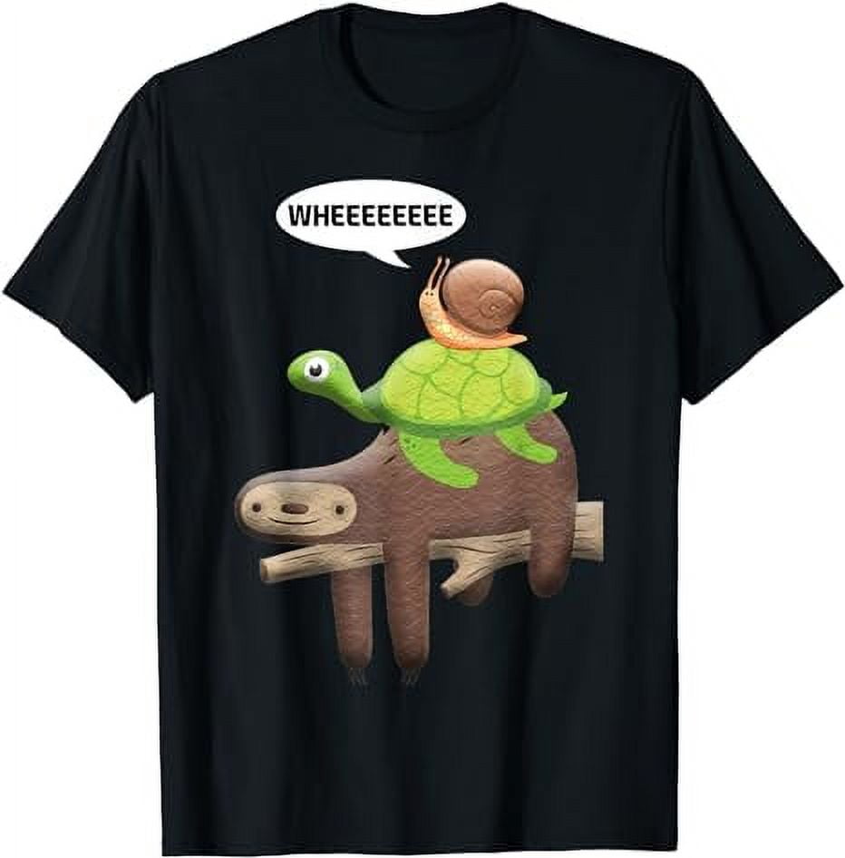 Sloth Turtle Snail Funny Whee Tshirt - Walmart.com