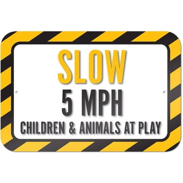 Slow 15 MPH Children And Animals At Play Sign - Walmart.com