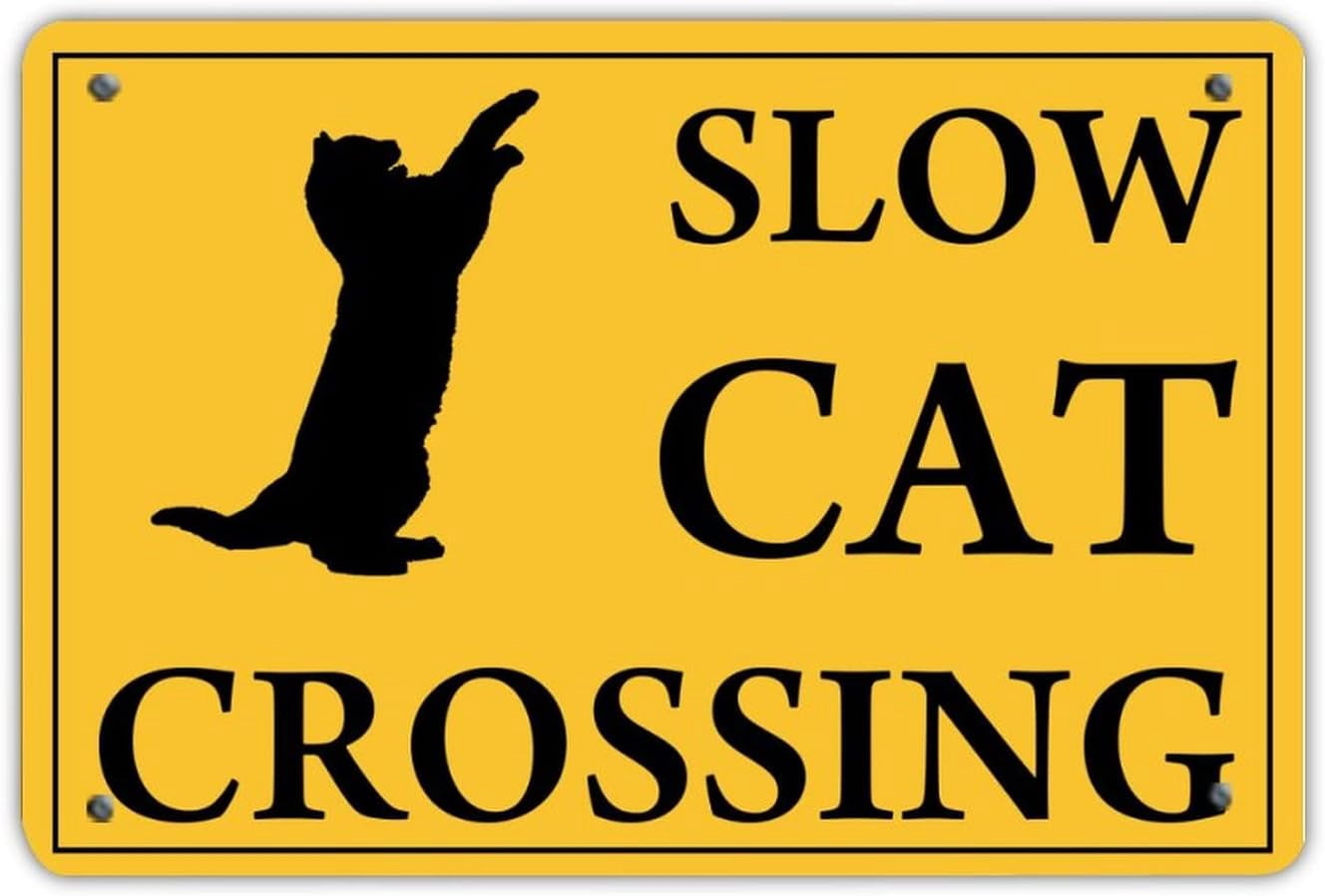 Slow Cat Crossing Sign Metal Crossing Style Sign Caution Danger ...
