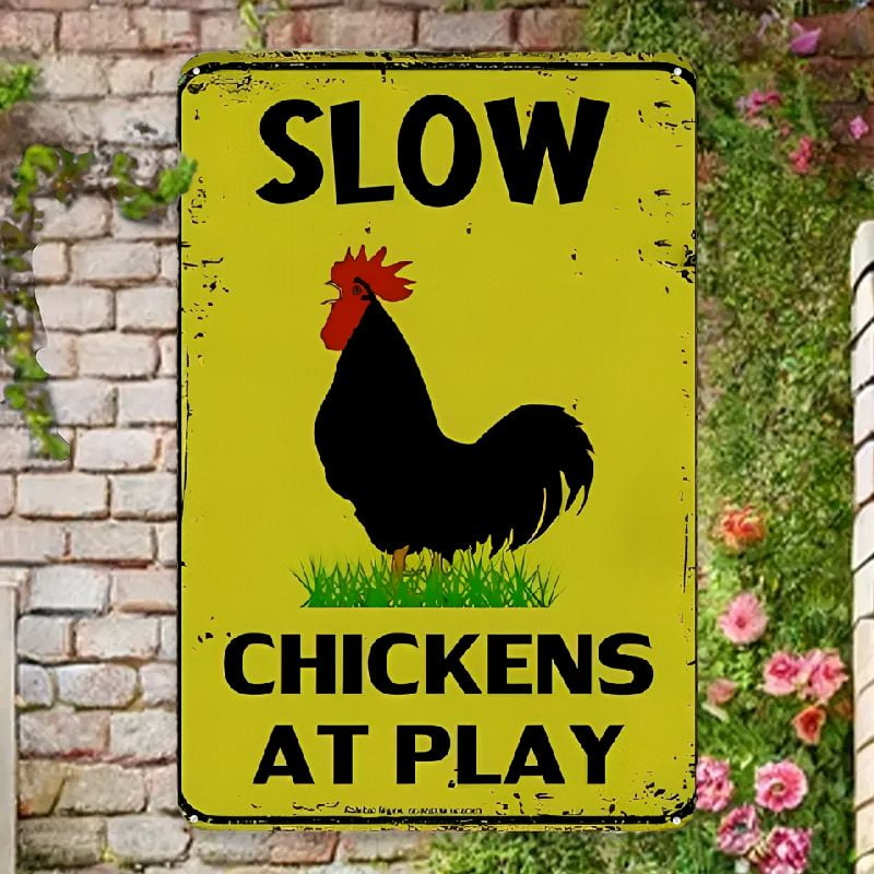 Slow Chicken at play Warning or chicken Crossing sign, rust-proof metal ...