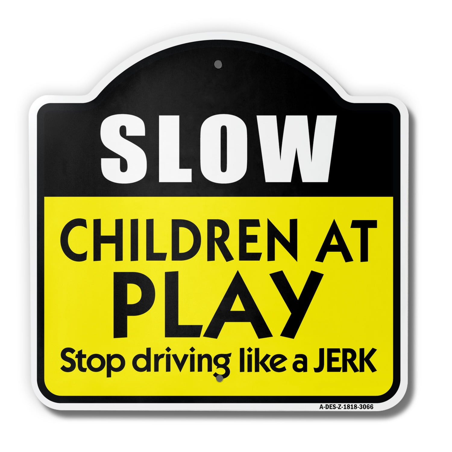 Slow Children At Play 18" X 18" Heavy-Gauge Aluminum Architectural Sign ...