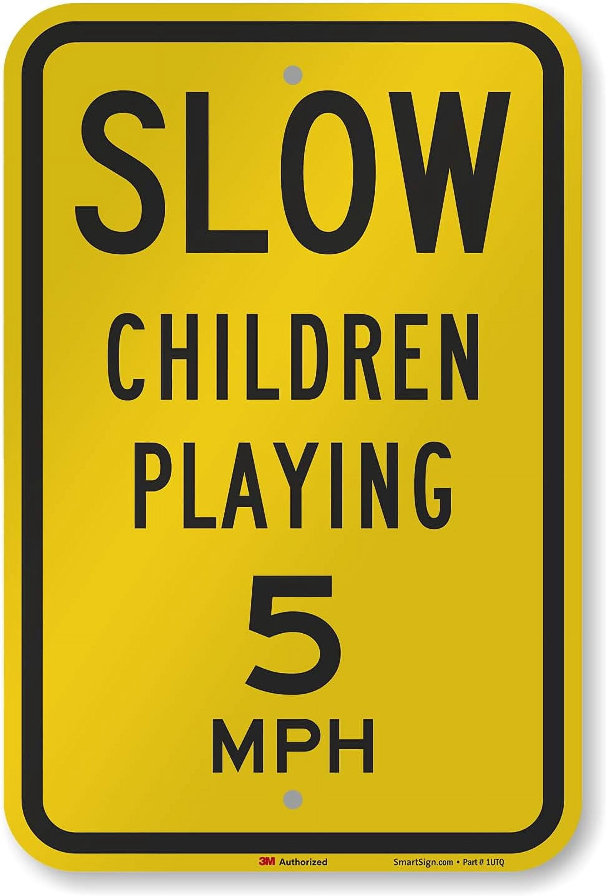 "Slow - Children Playing, 5 MPH" Sign | 8" x 12" 3M Engineer Grade ...