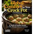 Slow Cooker Collection Global Comfort Crock Pot Cookbook: A World of ...