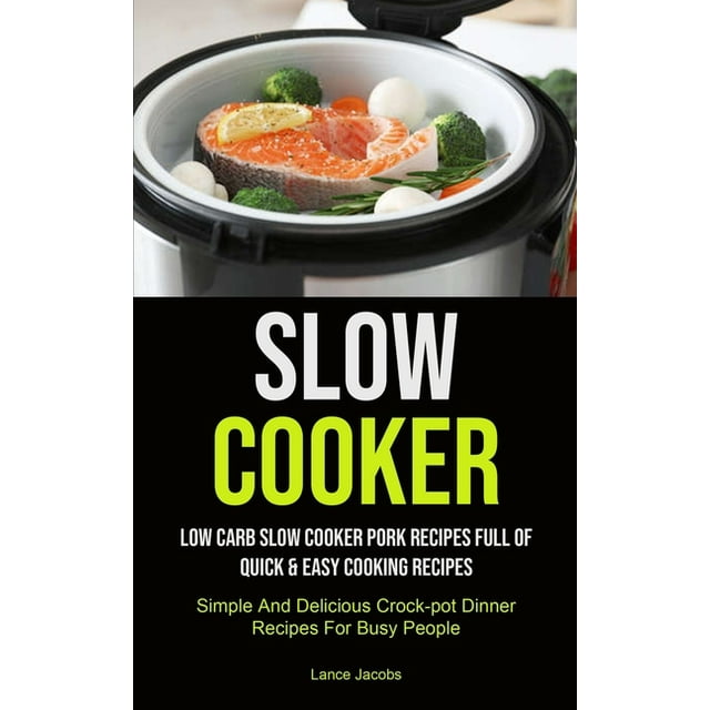 Slow Cooker: Low Carb Slow Cooker Pork Recipes Full Of Quick & Easy ...