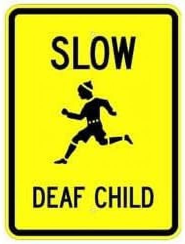 Slow Deaf Child Sign Traffic Warning Signs Metal Sign Tin Sign 8x12 ...