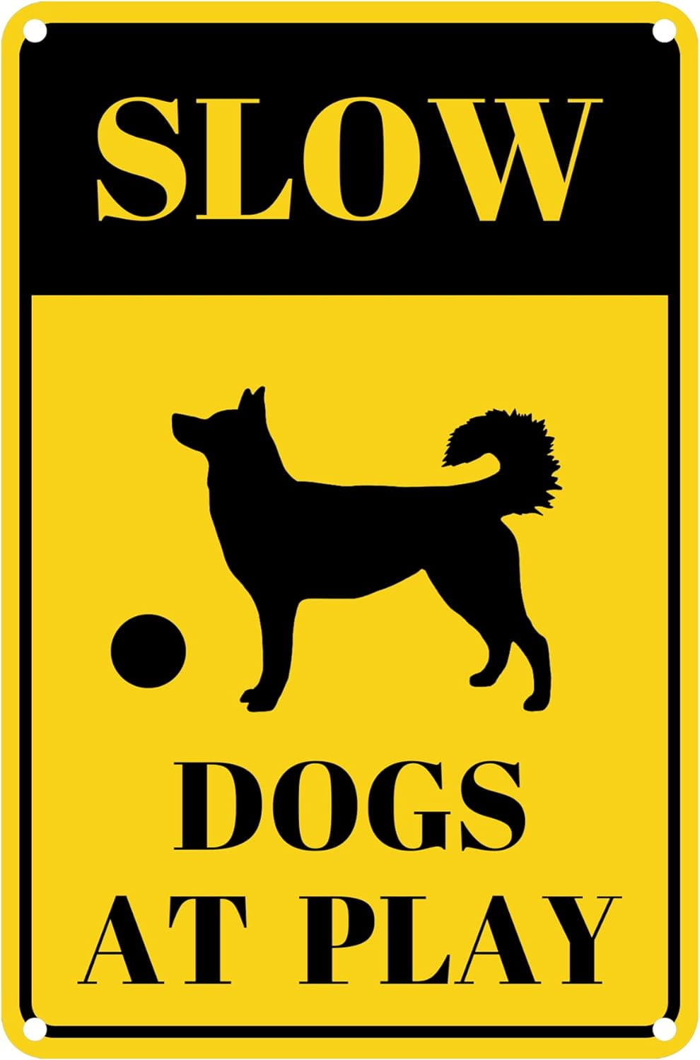 Slow Dogs at Play Signs Metal Reflective Rust Aluminum Weatherproof ...