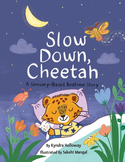 Slow Down, Cheetah: A Sensory-Based Bedtime Story, (Paperback ...