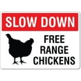 Slow Down Free Range Chickens Sign Animal Signs Pet Traffic Safety ...