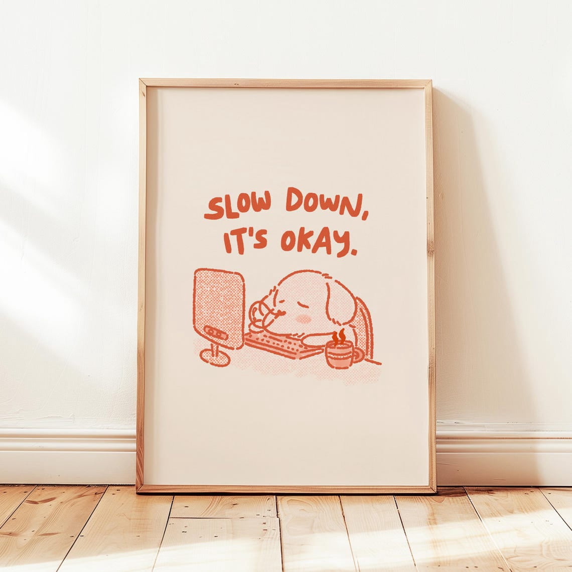 Slow Down It S Okay Poster Positive Affirmations Dog Motivational Wall ...