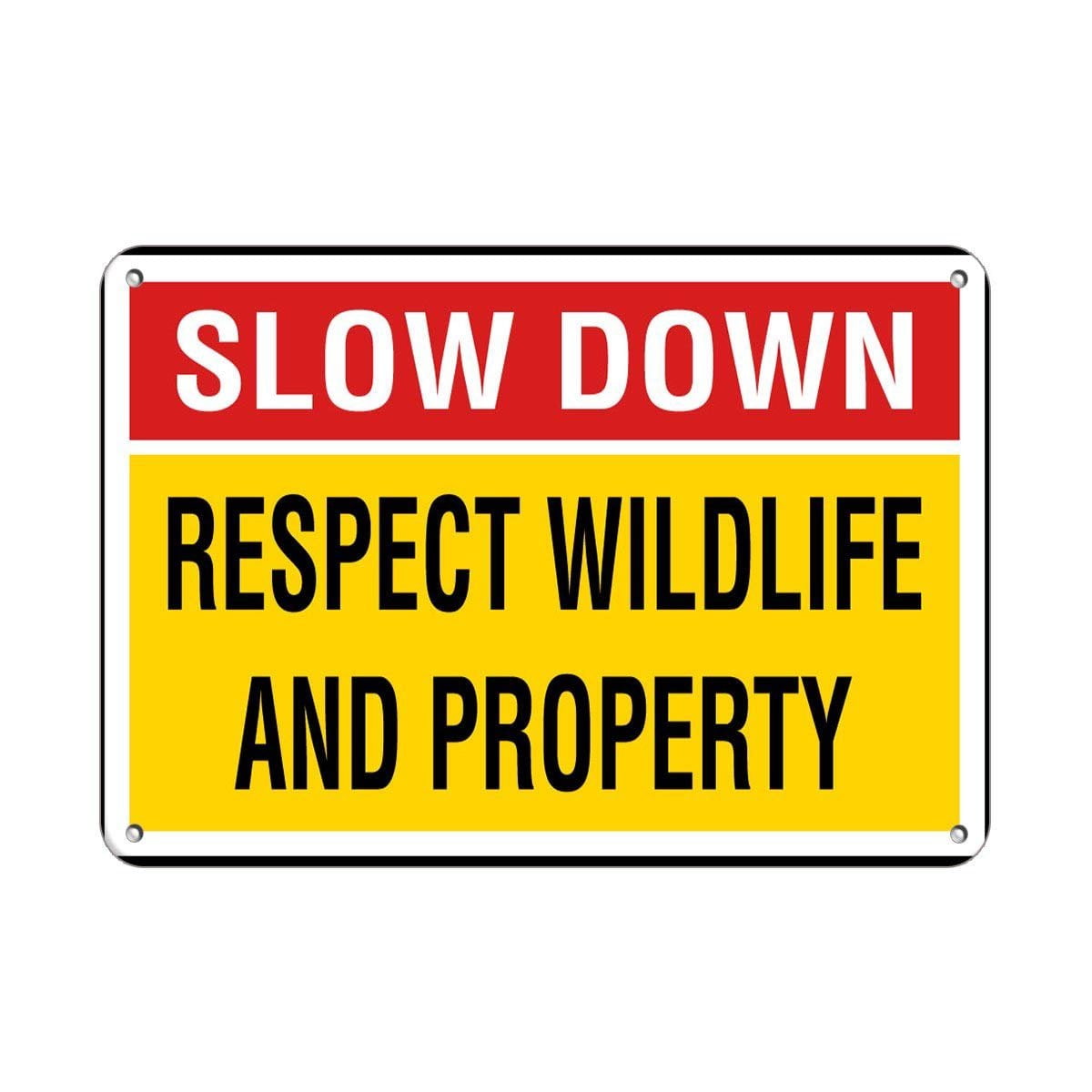 Slow Down Respect Wildlife and Property Campground Signs Aluminum Metal ...
