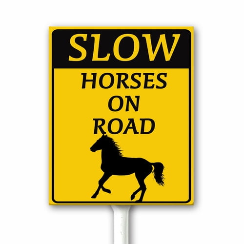 Slow Down Sign Horses On Road Yard Sign With Stake, Funny Road Signs, 8 ...