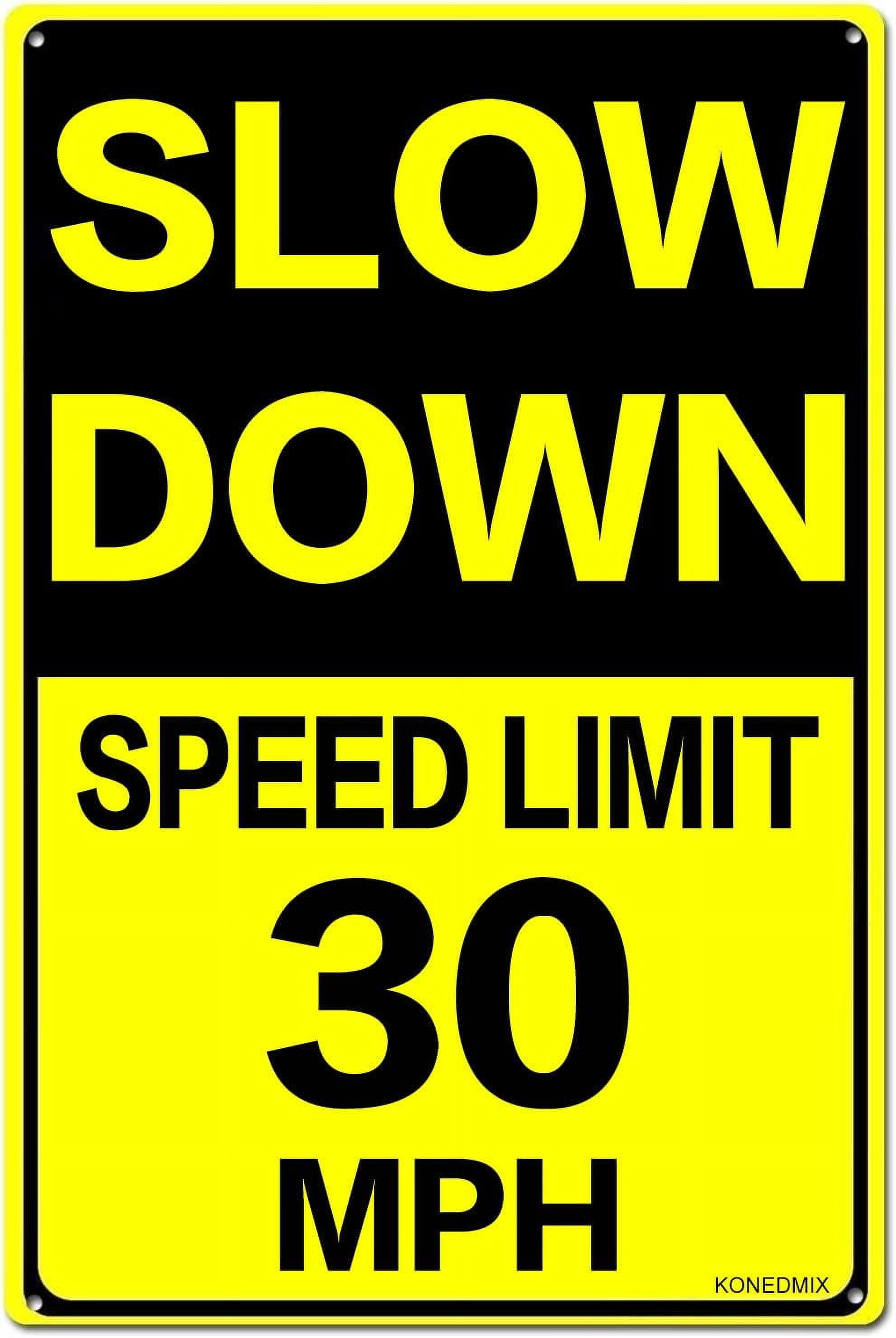 Slow Down Speed Limit 30 MPH Metal Sign, 8 x 12 Inches Traffic Sign ...