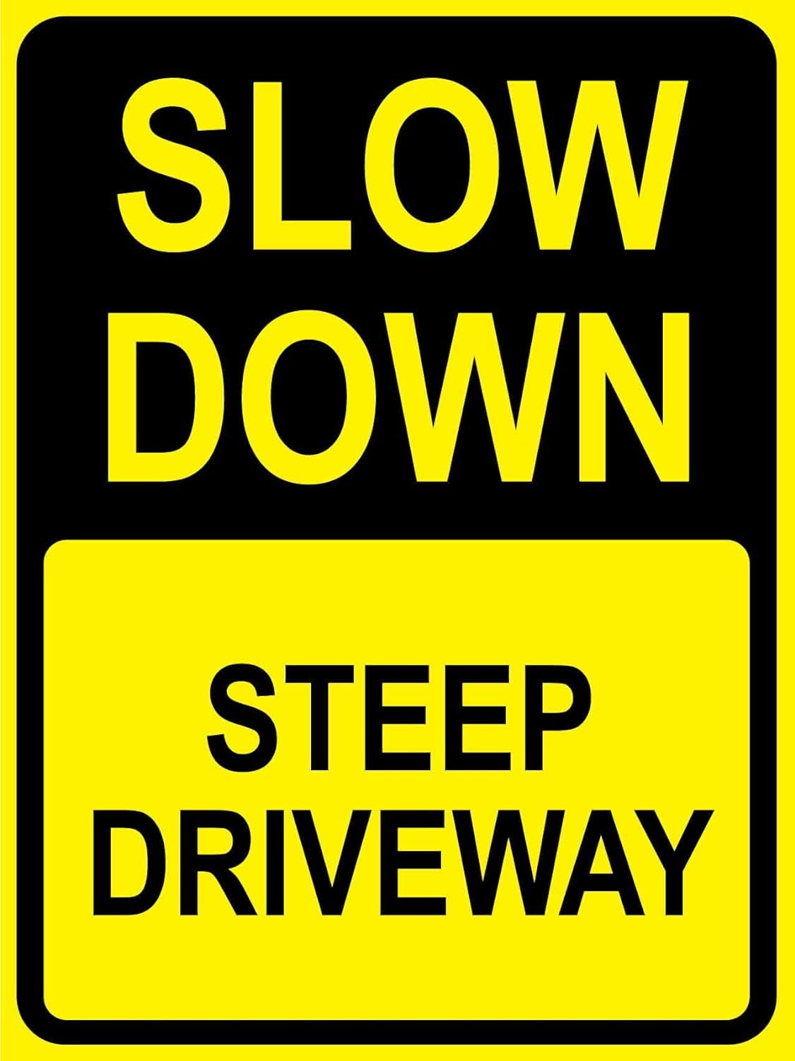 Slow Down Steep Driveway Sign Metal Tin Sign12x16 Inches Caution Danger ...