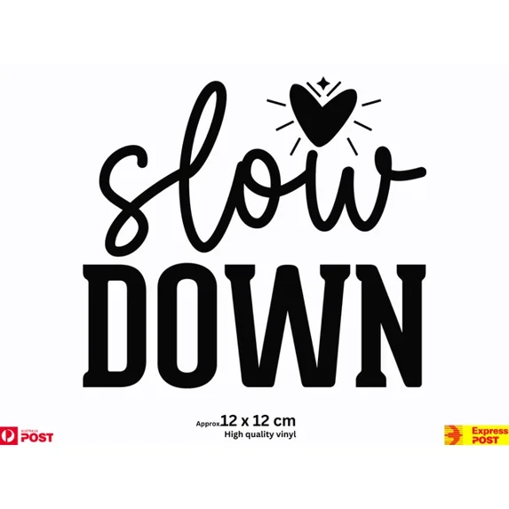 Slow Down Sticker Phone Decal Water Bottle Stickers Car Decals, Laptop ...
