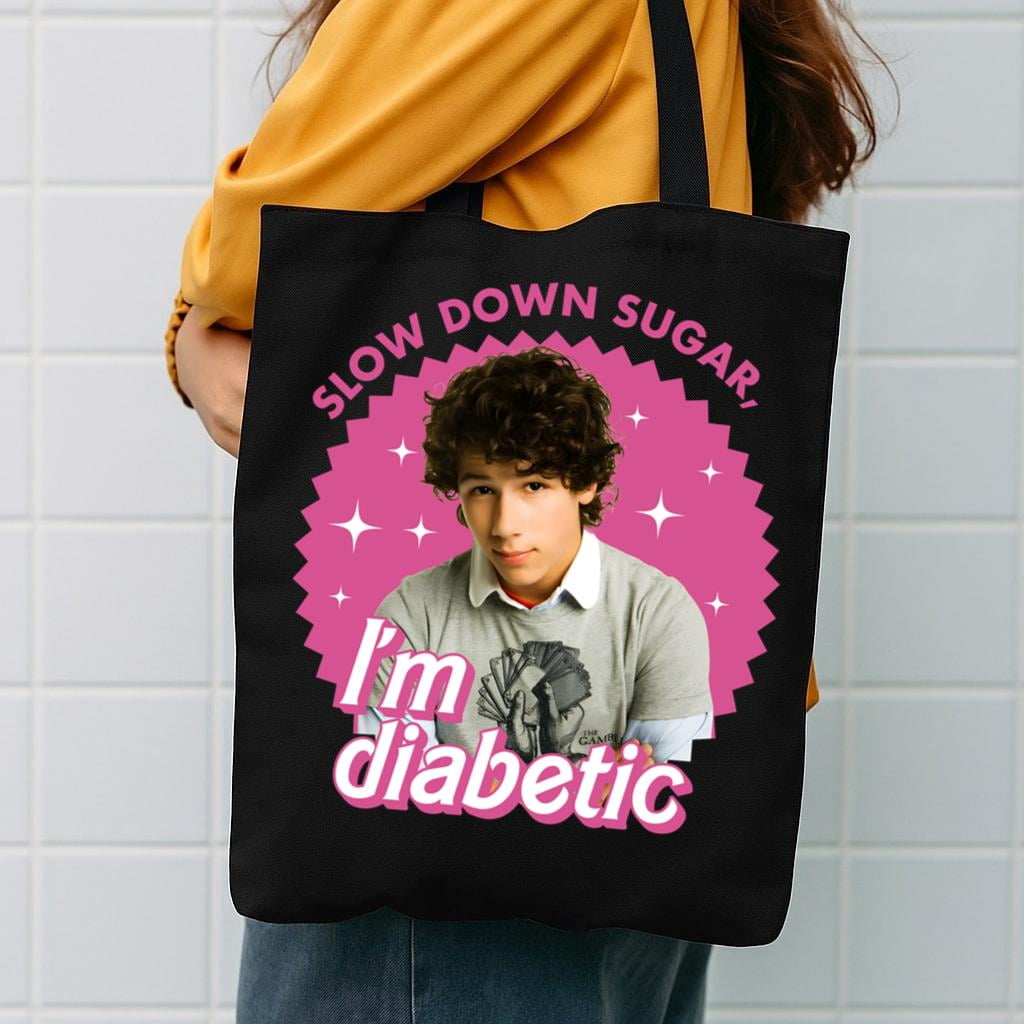 Slow Down Sugar I'm Diabetic Jonas Brothers Bag, Nick Jonas Meme ...