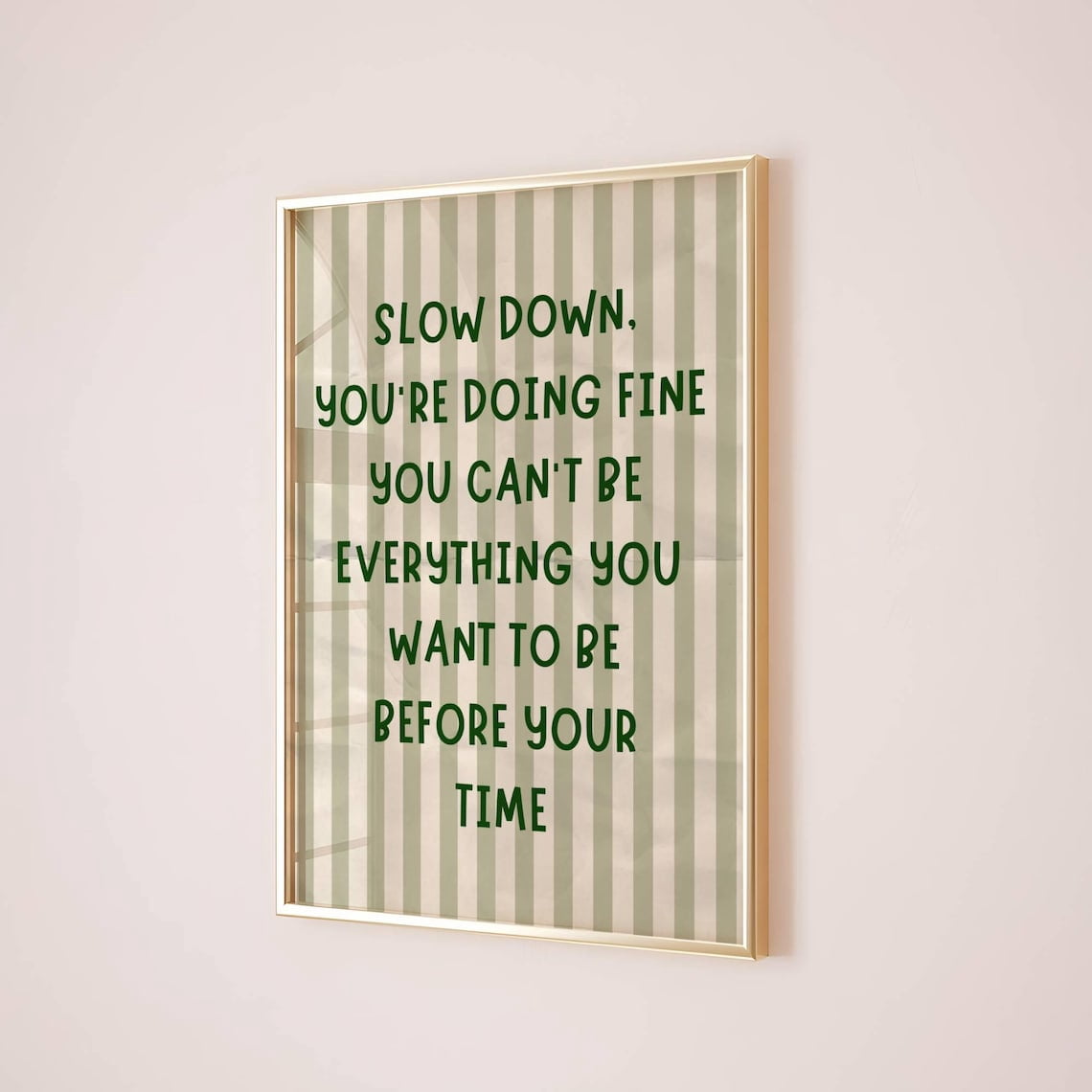 Slow Down You Are Doing Fine Quote Poster Unframed Paper Print ...