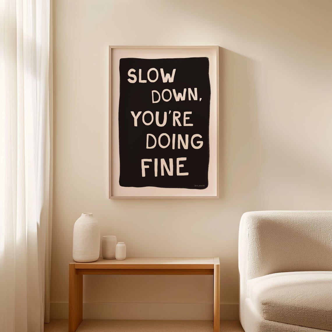 Slow Down You'Re Doing Fine Wall Art, Inspirational Quote Poster ...