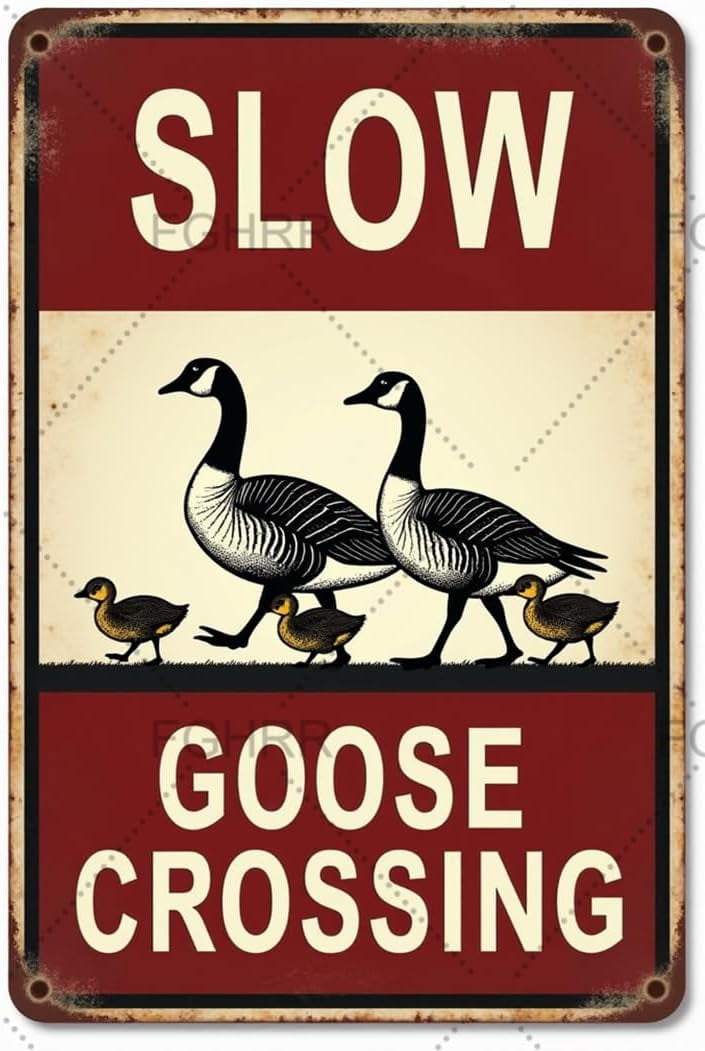 Slow Goose Crossing Metal Sign Metal Tin Wall Rusty Retro Looking Sign ...