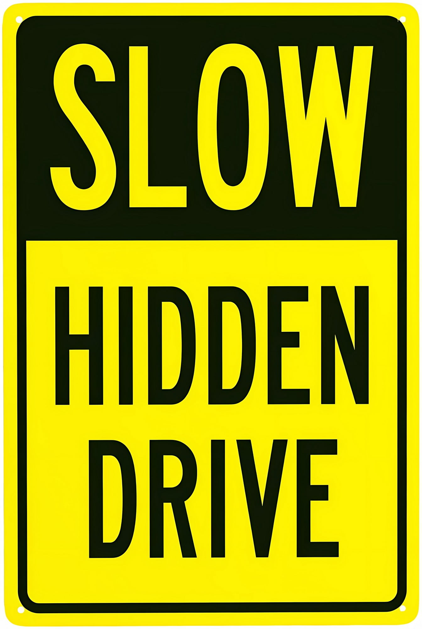 Slow Hidden Drive Warning Sign - 8"x12" Driveway Security Metal Sign ...