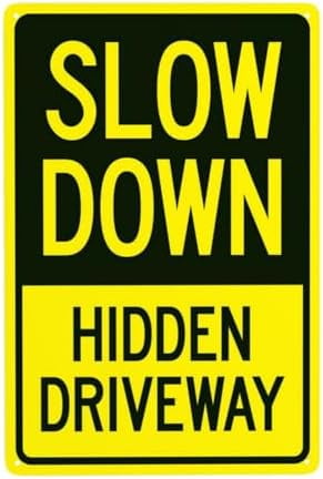 Slow Down Hidden Driveway Warning Sign, Driveway Security Metal Signs ...