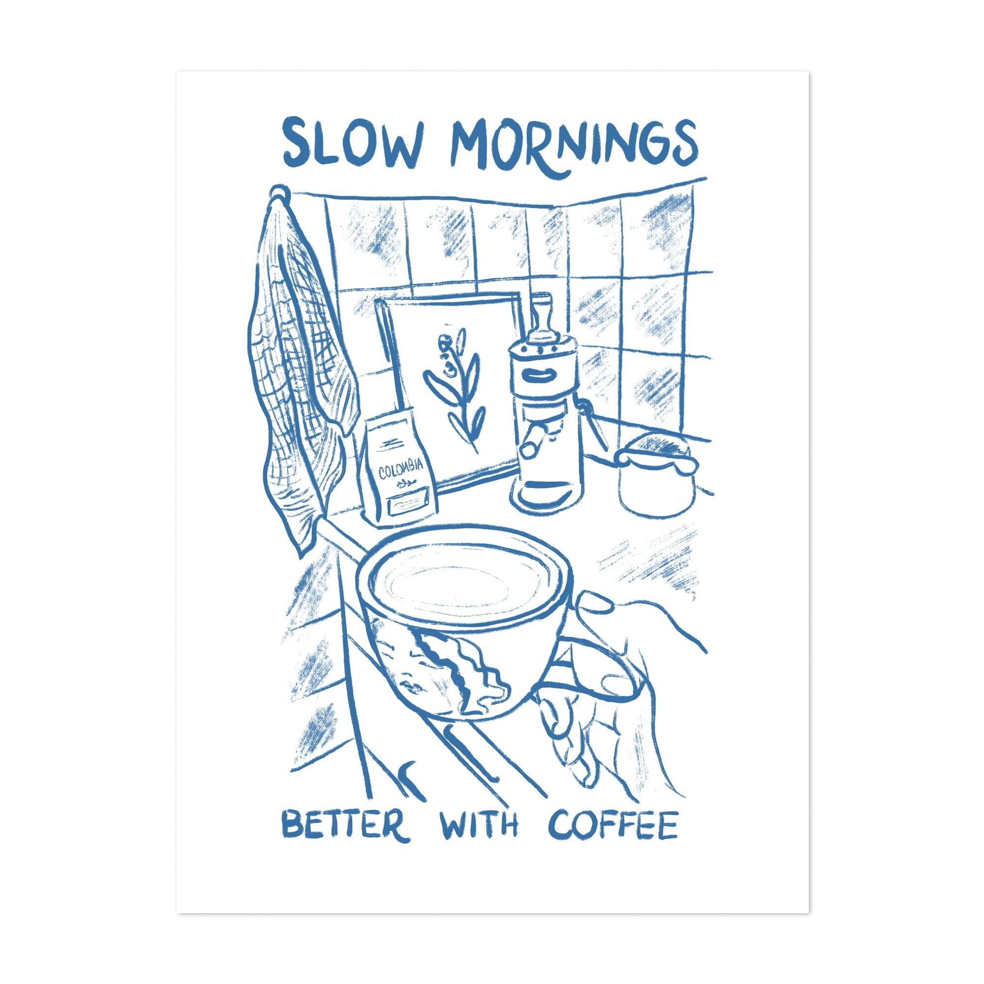 Slow Mornings Better with Coffee - Illustration Coffee Quote Kitchen ...