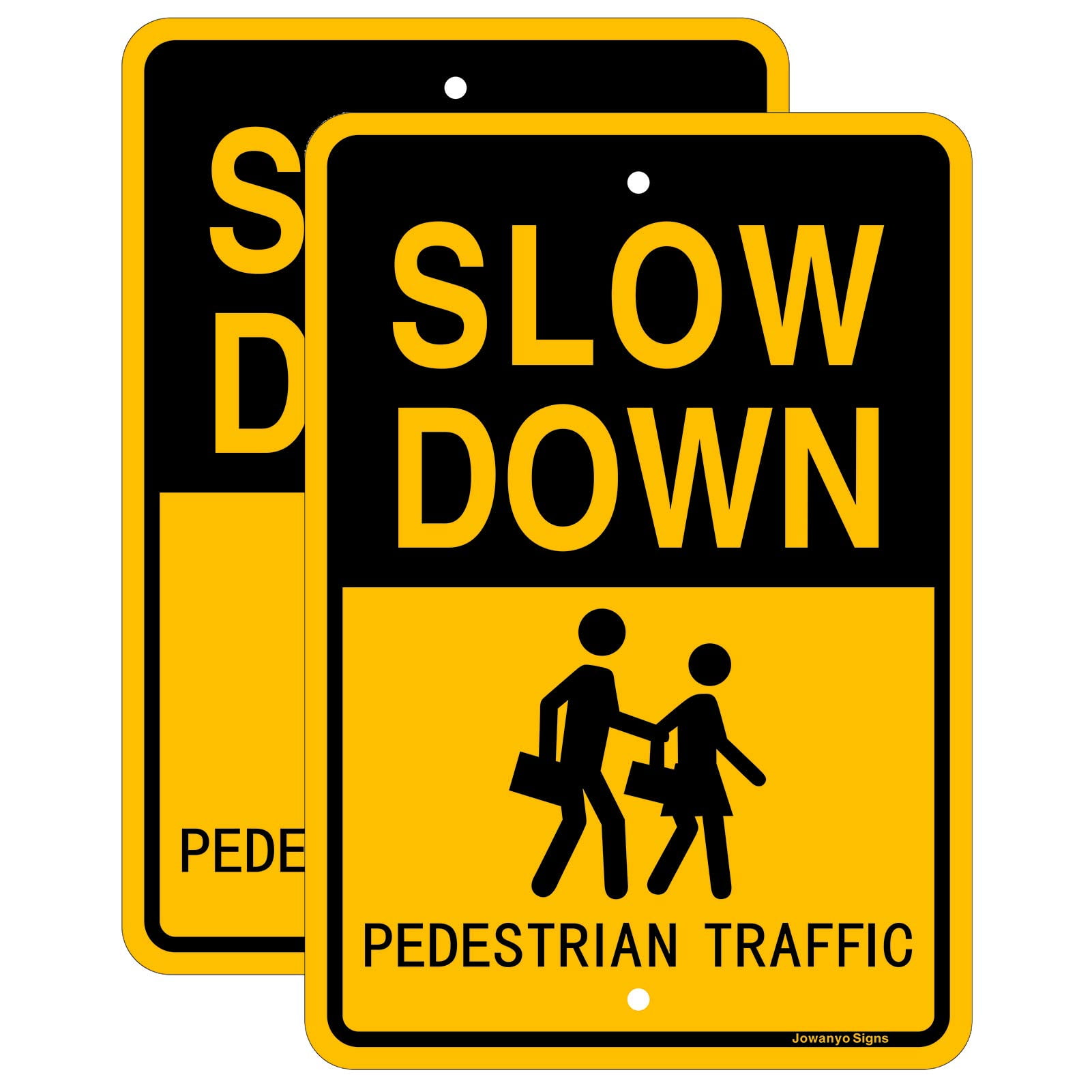 Slow Down Pedestrian Traffic Sign,17 x 12 inches,Reflective Aluminum,UV ...