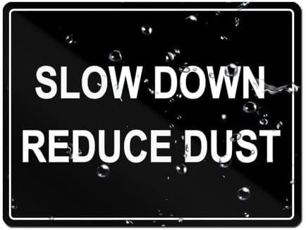 Slow Down Reduce Dust Wall Or Door Sign- Black & White Acrylic Sign For ...
