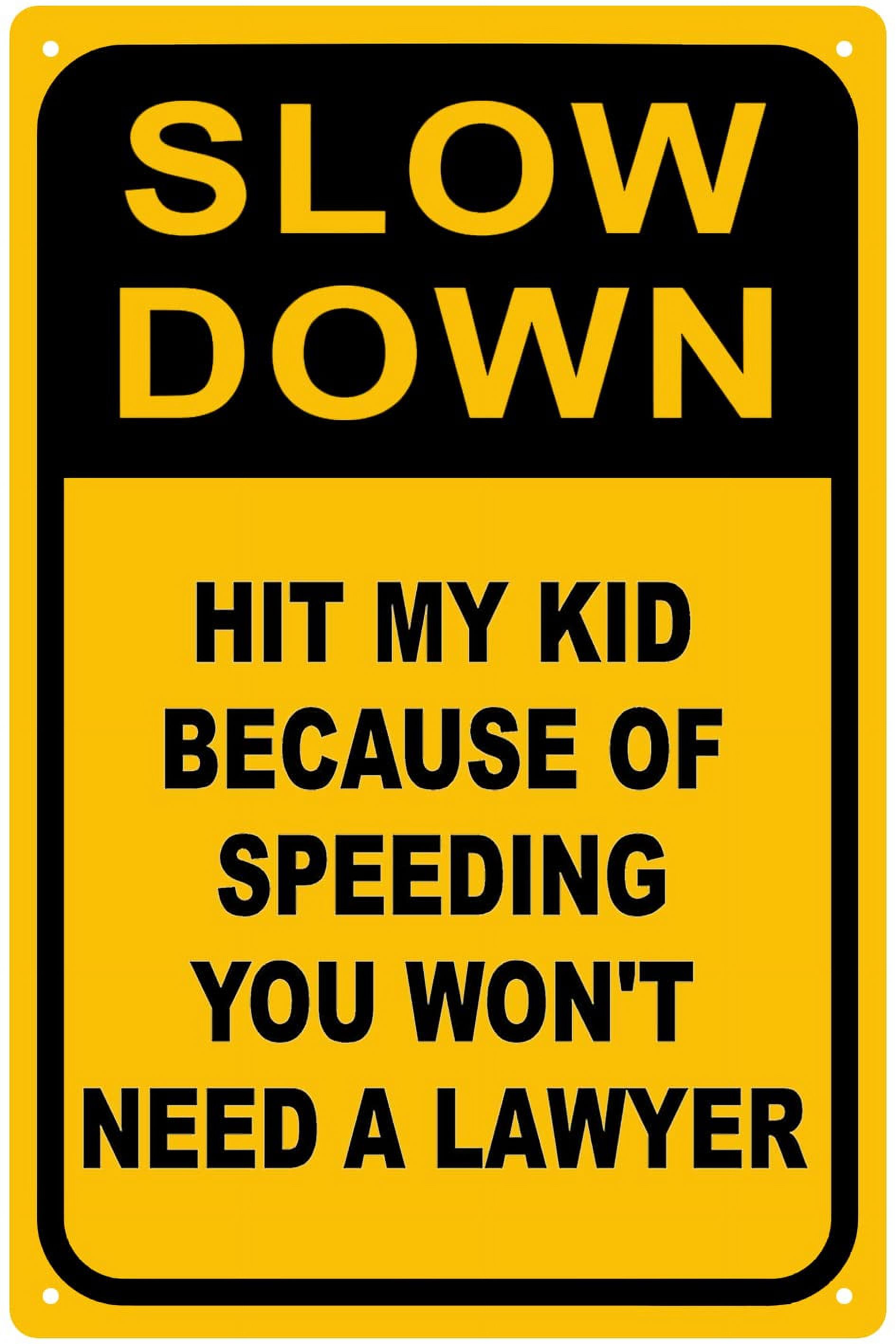 Slow Speed Signs Playful Slow Down Signs for Kids Fun Slow Speed Signs ...