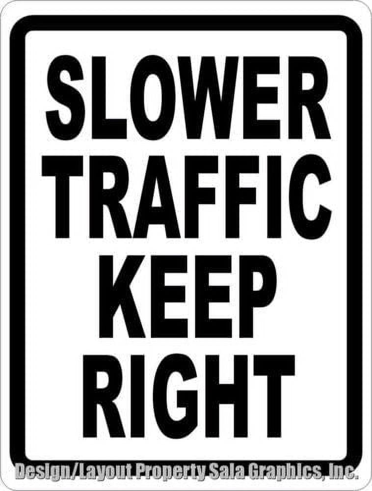 Slower Traffic Keep Right Sign - Walmart.com